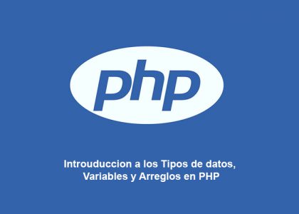 Tipos de Datos, Variables y Arreglos en PHP - render2web