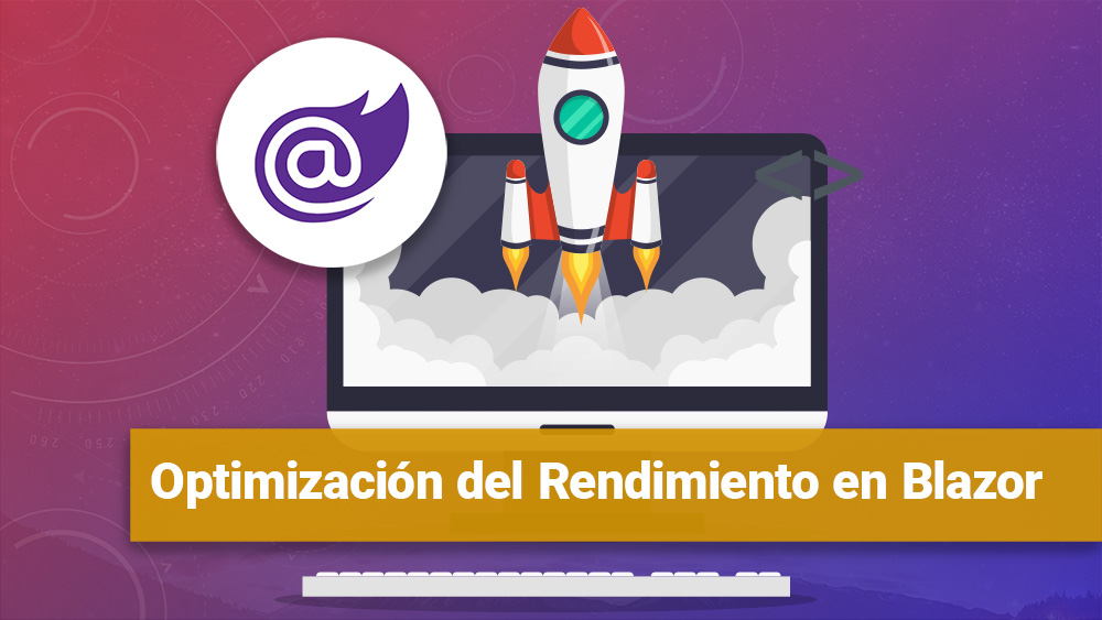 Optimización del Rendimiento en Blazor - render2web