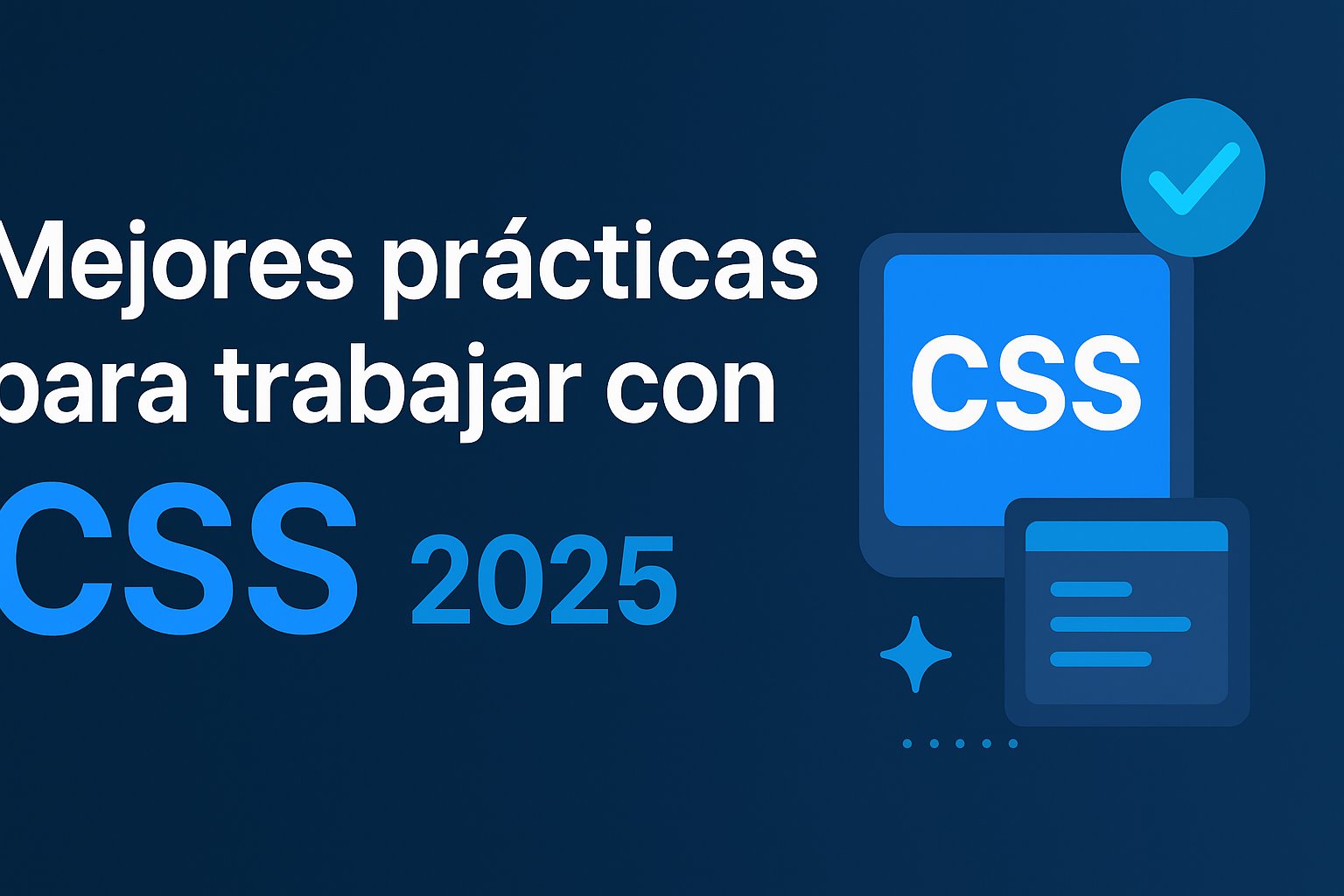 🧠 Mejores prácticas para trabajar con CSS: Guía completa para ...